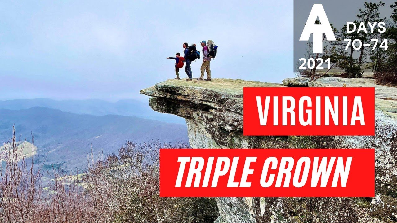 Virginia Triple Crown with a 4 Year Old | Appalachian Trail Thru Hike ...