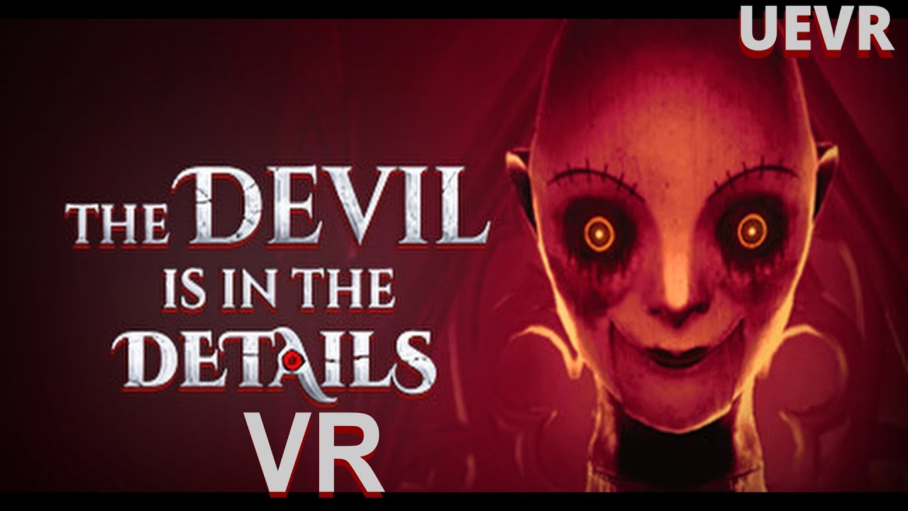 The Devil is in the Details VR (PCVR) UEVR | FREE STEAM DEMO AVAILABLE ...