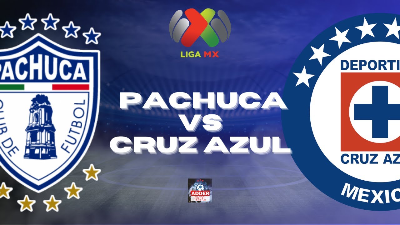 PACHUCA VS CRUZ AZUL EN VIVO ⚽ LIGA MX CLAUSURA 2023 HORARIO Y DONDE ...