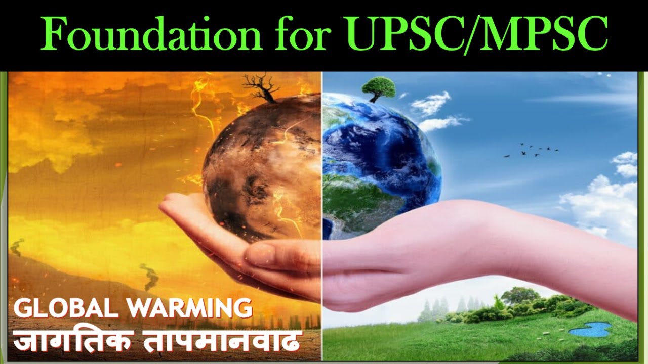 Global Warming Foundation for UPSC,MPSC - YouTube