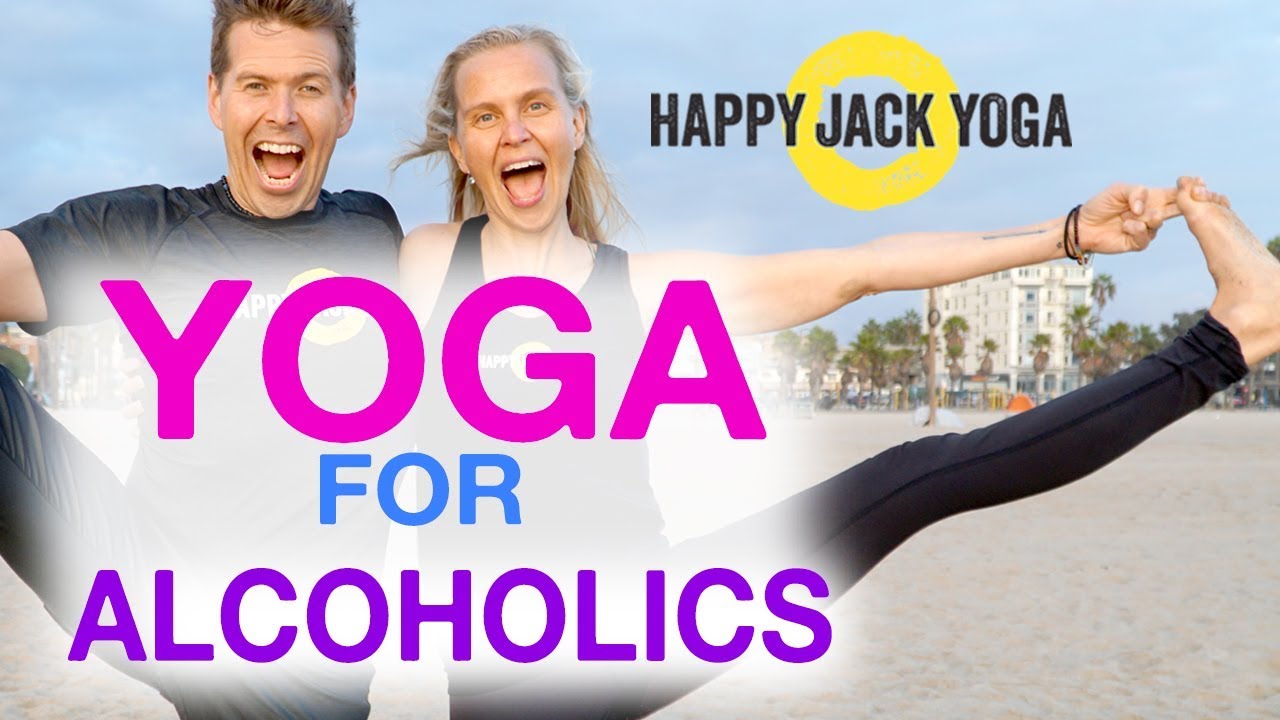 15 min Yoga for Alcoholics and Yogis in Recovery | Happy Jack Yoga ...