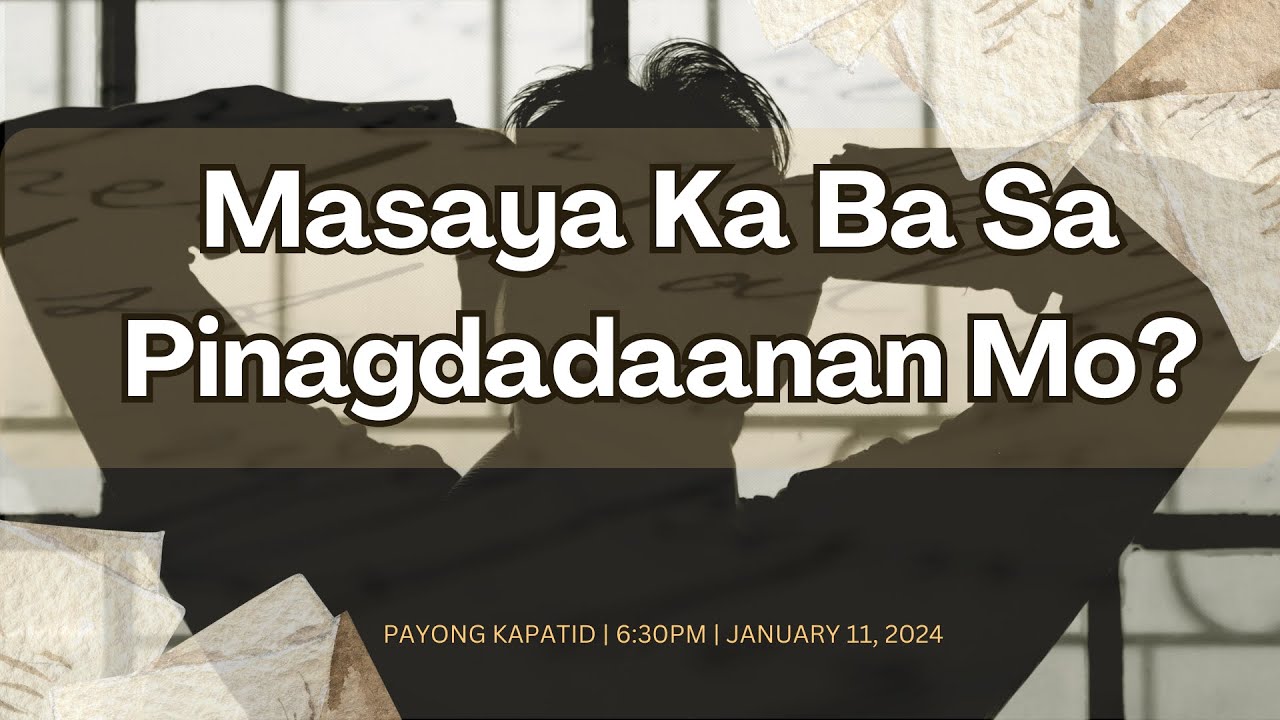 Masaya Ka Ba Sa Pinagdadaanan Mo? | Payong Kapatid - YouTube