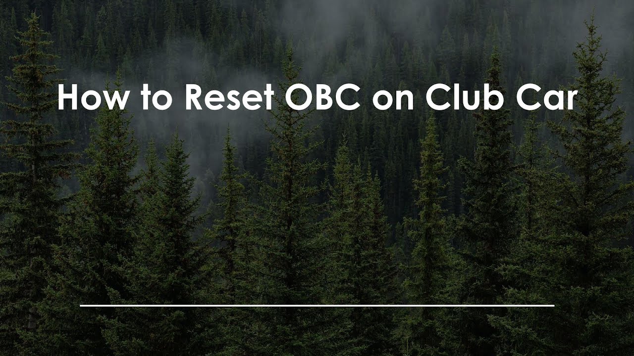 How to Reset OBC on Club Car - YouTube