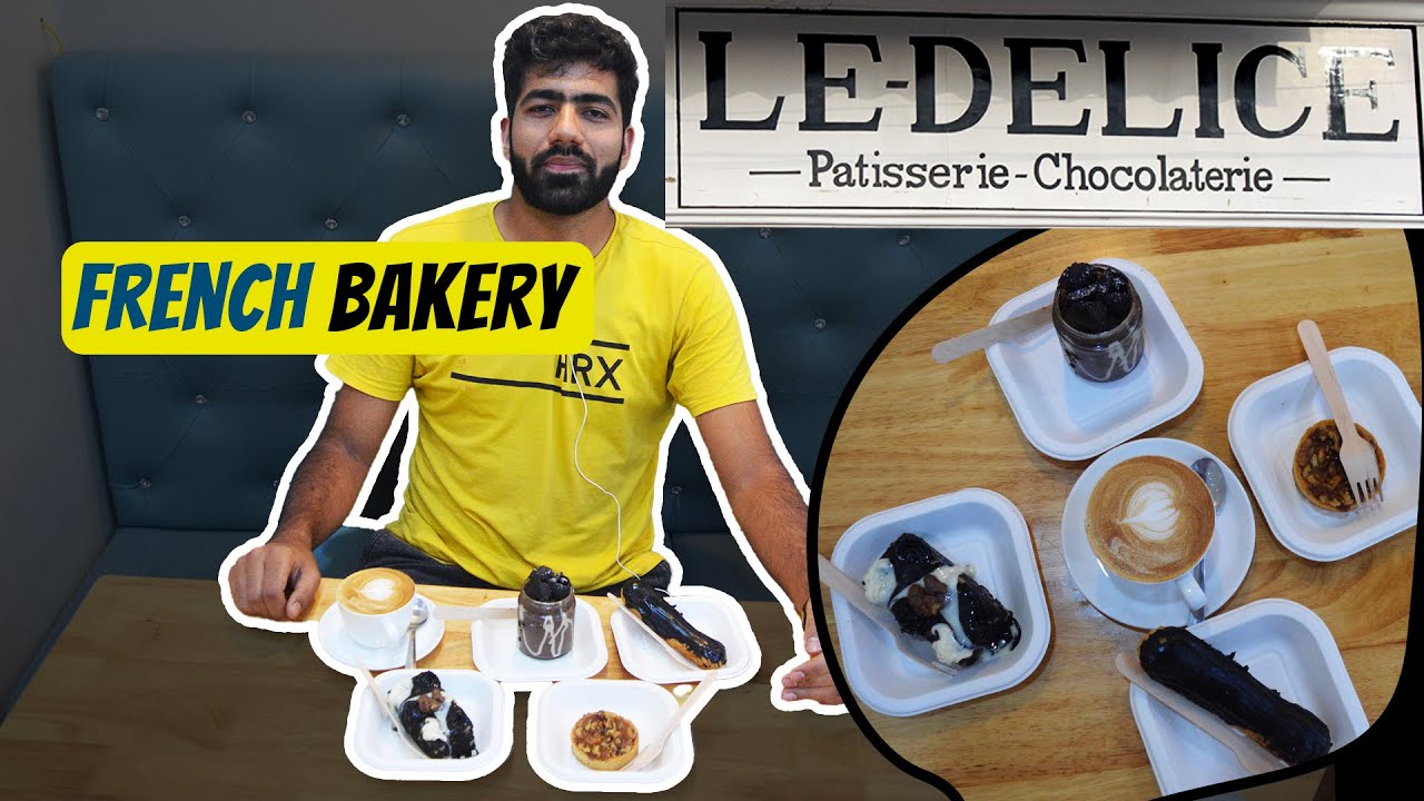 The Premium French Bakery of Kashmir "Le Delice" | Food Review - YouTube