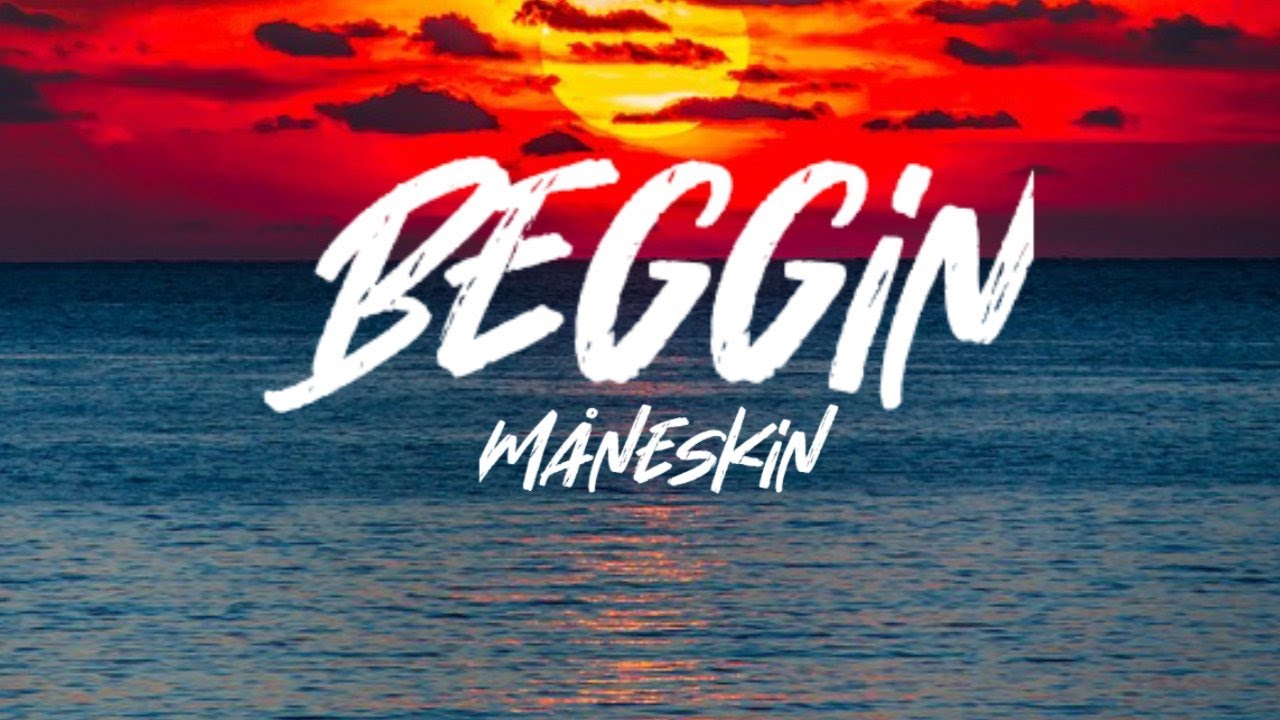 Måneskin - Beggin' (Lyrics/Letra) - YouTube