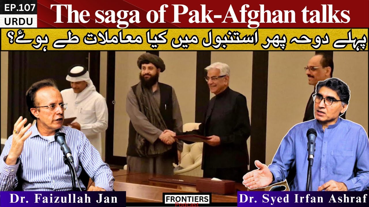 The saga of Pak-Afghan talks | Istanbul talks | Public Opinion | Dr ...