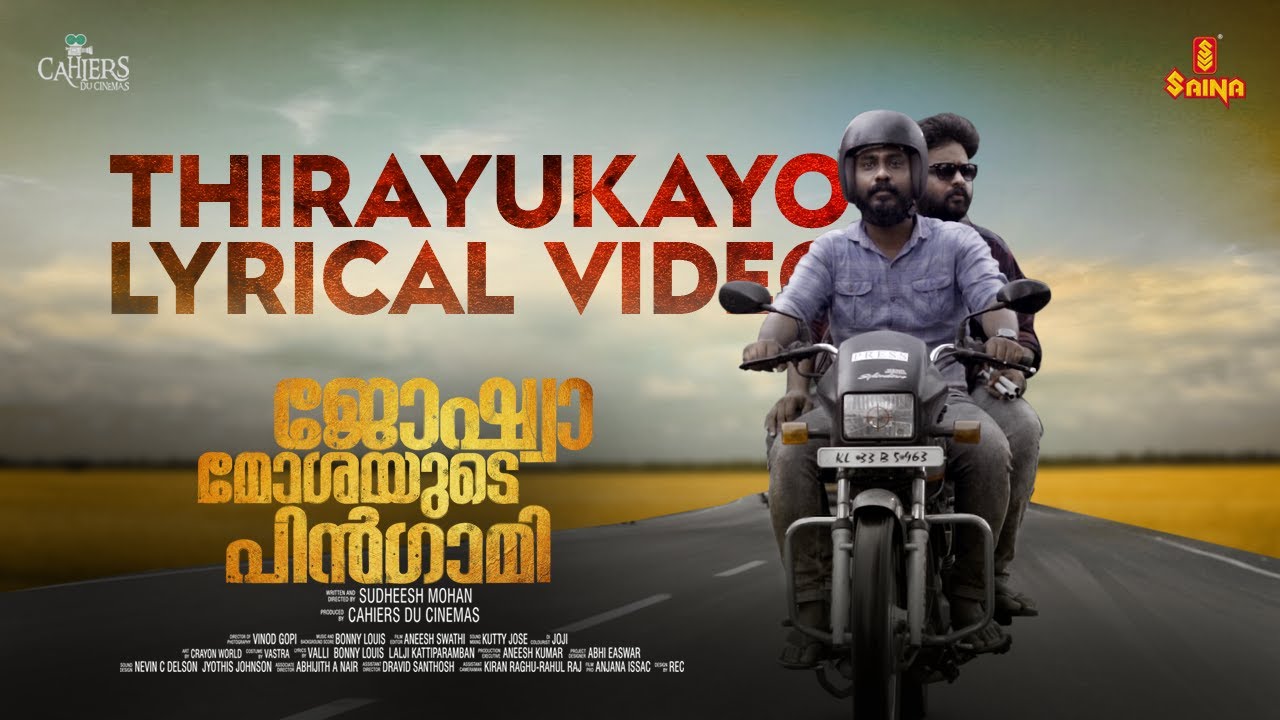 Thirayukayo Lyric Video Song | Joshwa Moshayude Pingami | Sudheesh ...