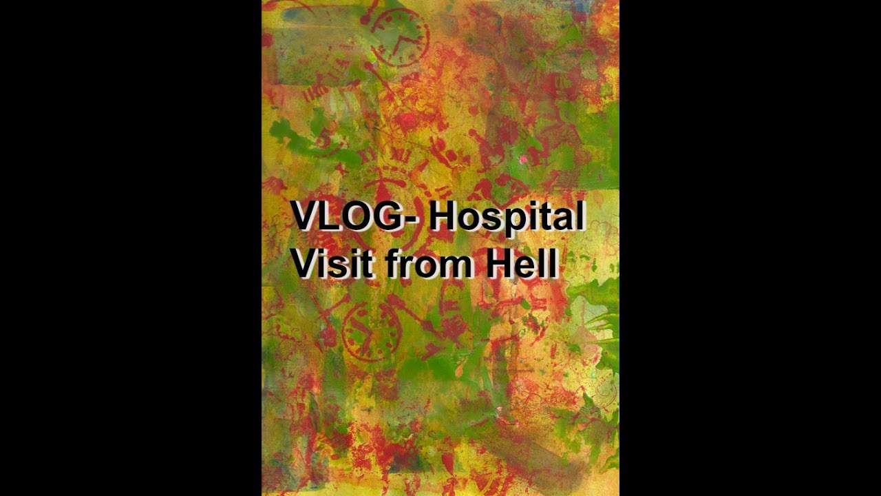 VLOG- Hospital Visit from Hell - YouTube