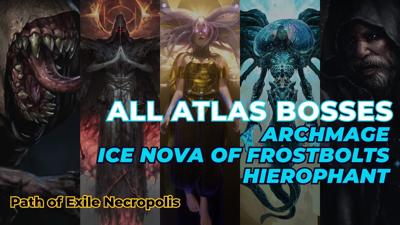 Archmage Ice Nova of Frostbolts Hierophant: All Atlas Bosses and ...