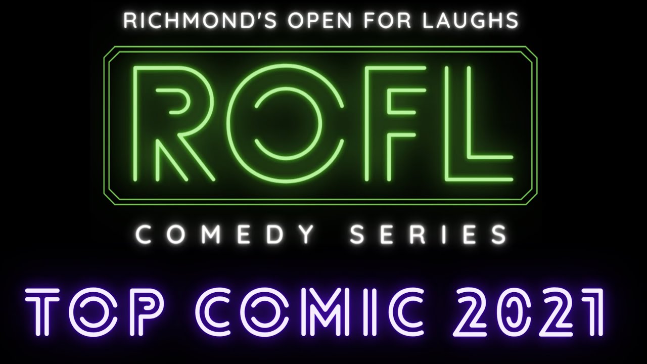 Richmond's Top Comic 2021 Semi-Finals (ROFL PROMO SKETCH) - YouTube