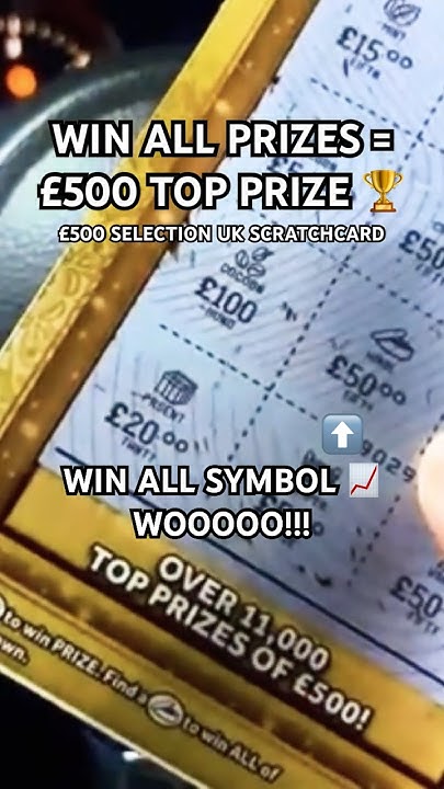WIN ALL TOP PRIZE JACKPOT WON 🥳🏆 £500 SELECTION UK SCRATCHCARD ...