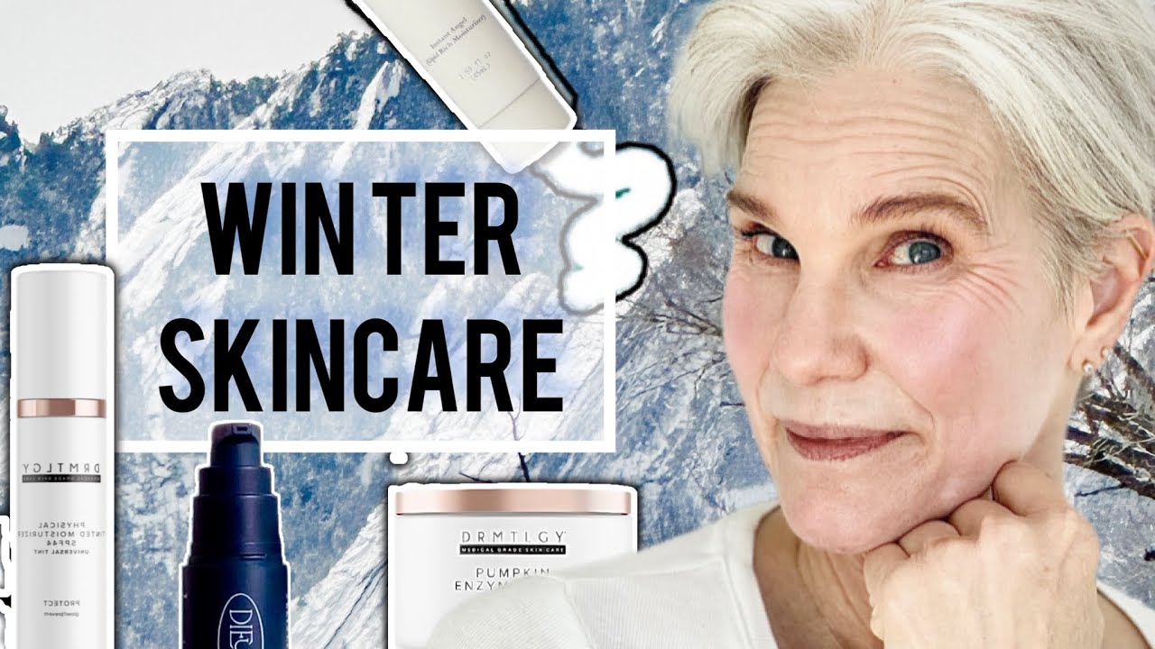 WINTER SKINCARE & MAKEUP: HYDRATE, REPAIR & MAKE YOUR OVER 50 SKIN GLOW ...