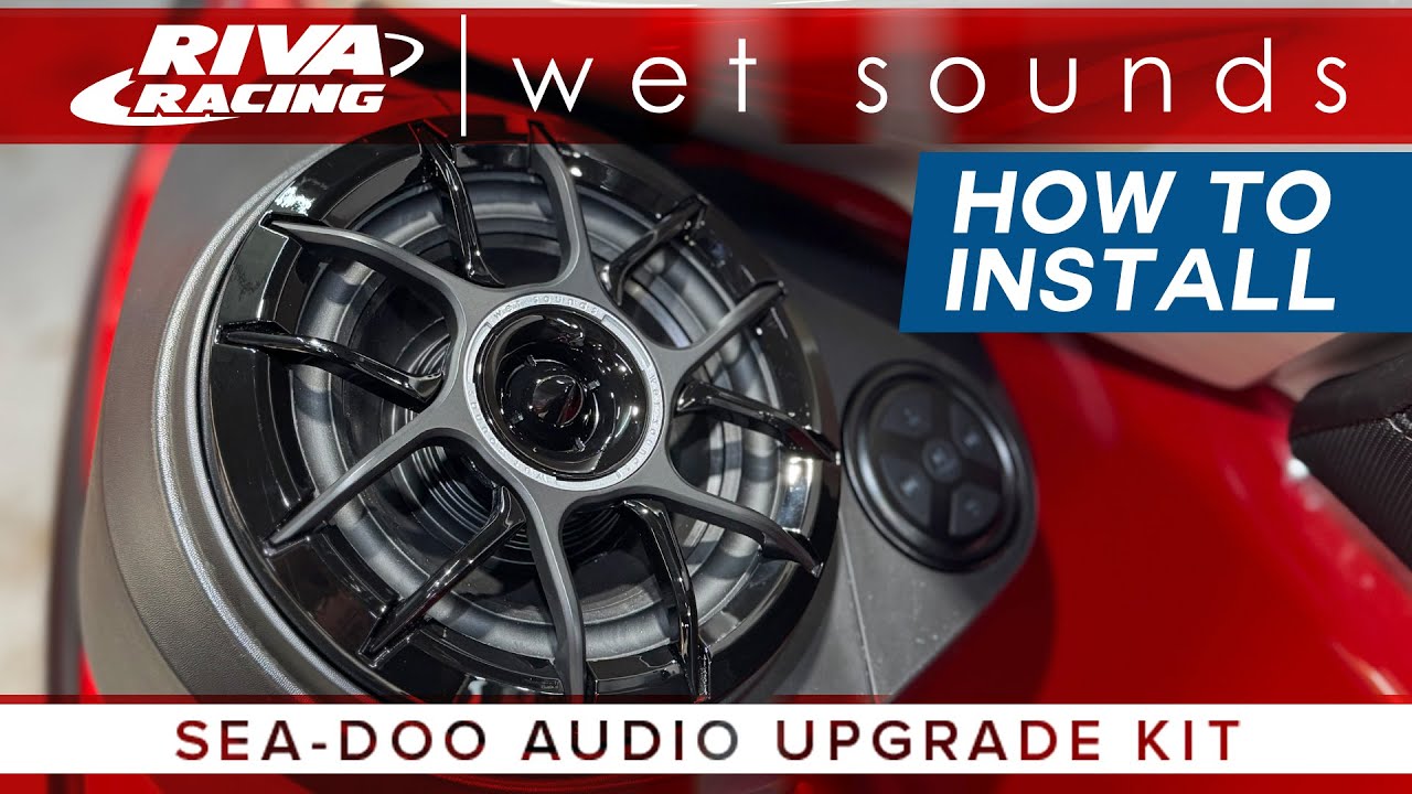 How To Install: RIVA / Wet Sounds Sea-Doo Audio Upgrade Kit - YouTube