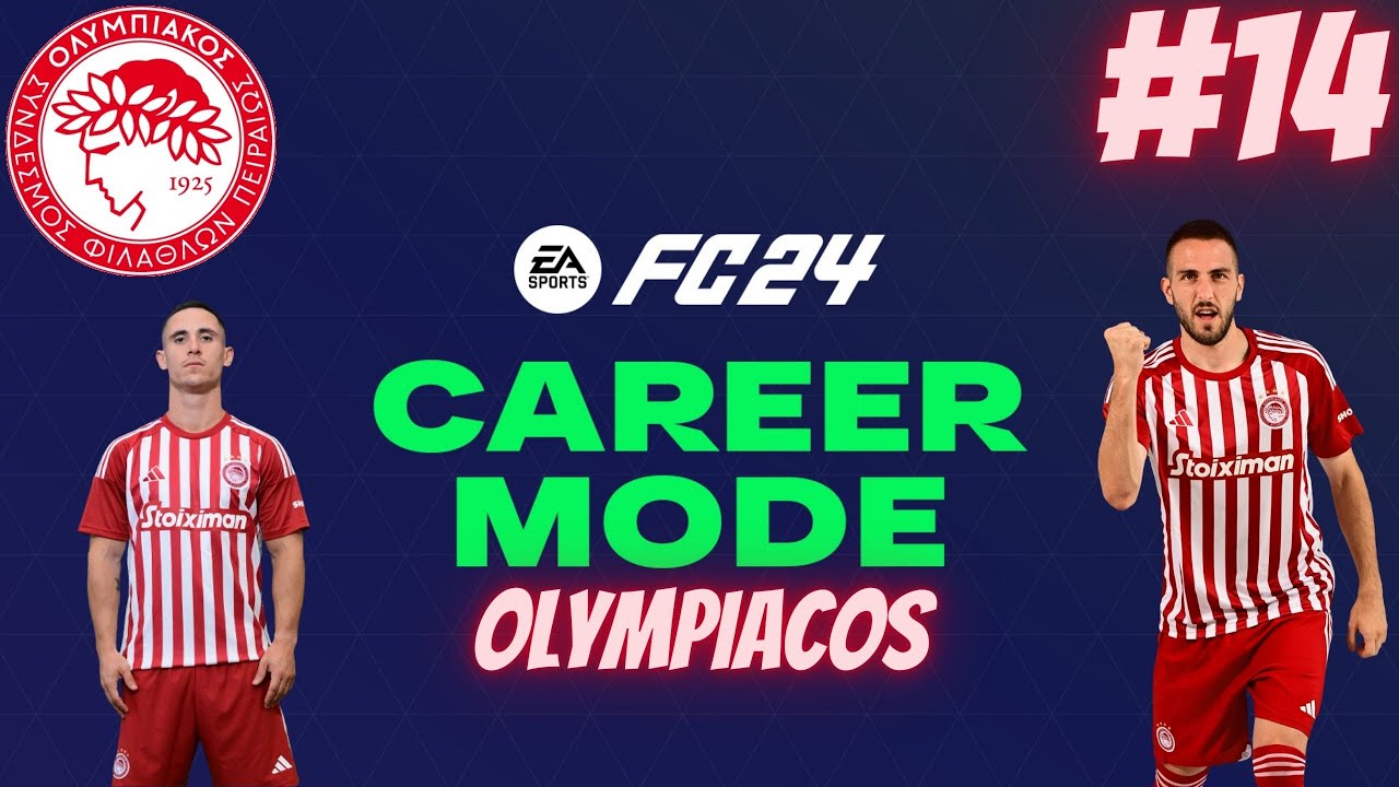 ΠΑΜΕ ΠΟΛΥ ΚΑΛΑ ΜΕΧΡΙ ΤΩΡΑ|#14 OLYMPIACOS CAREER MODE|FC24 - YouTube