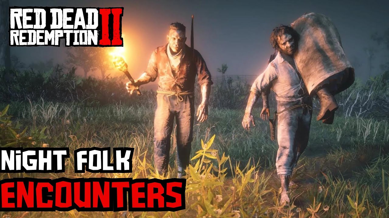 Red Dead Redemption 2 Night Folk Encounters [RDR2 A Fine Night for It ...