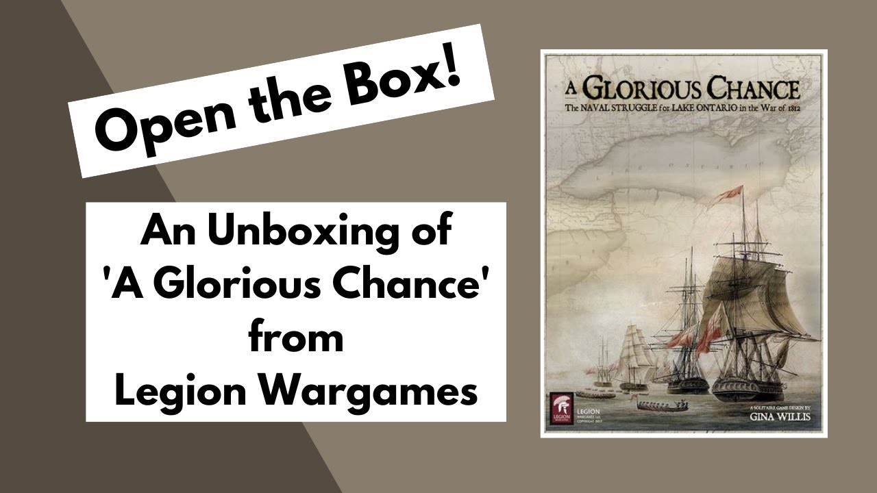 Open the Box! 'A Glorious Chance' from Legion Wargames | Unboxing - YouTube