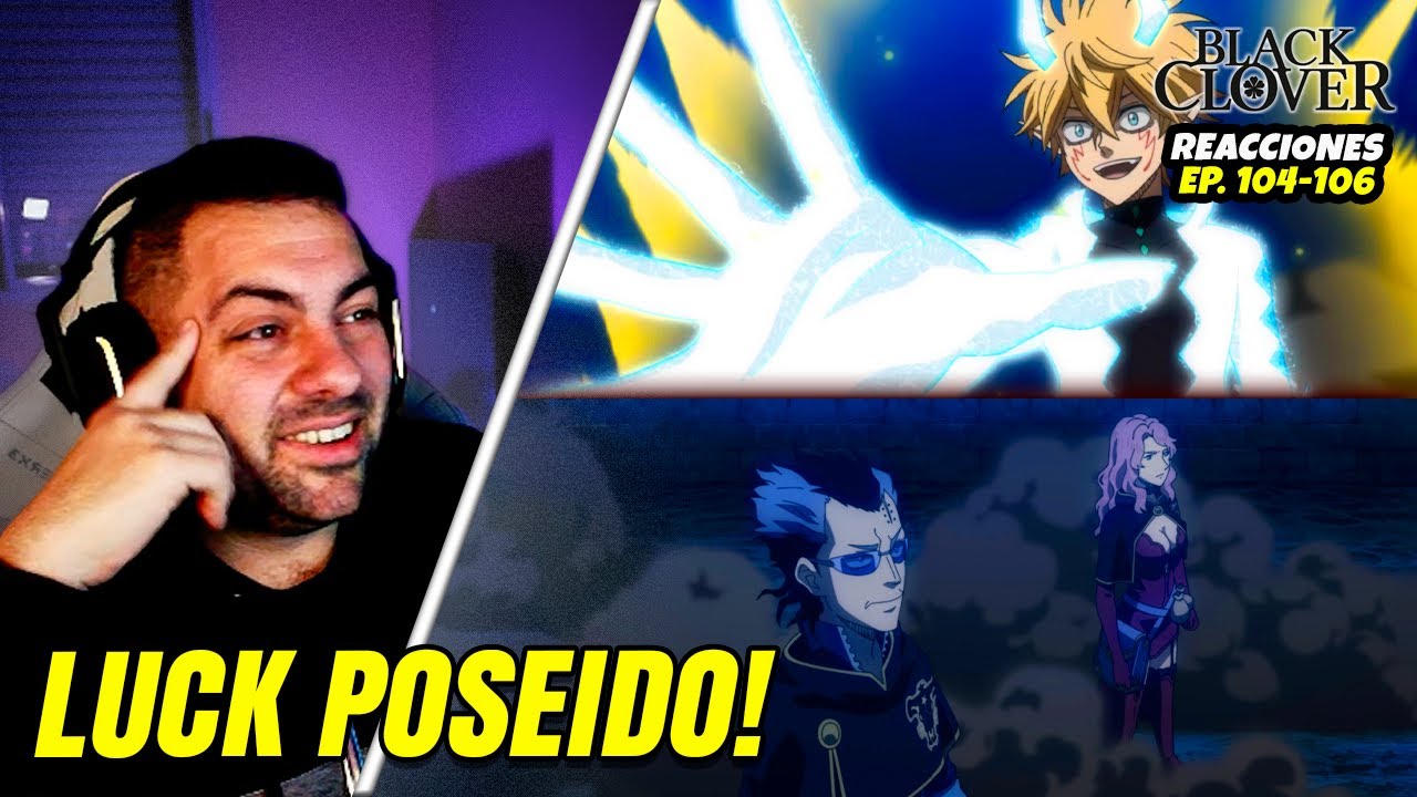 😱 ¡LUCK VS SUS AMIGOS! l| Reacción Black Clover 104–106 - YouTube