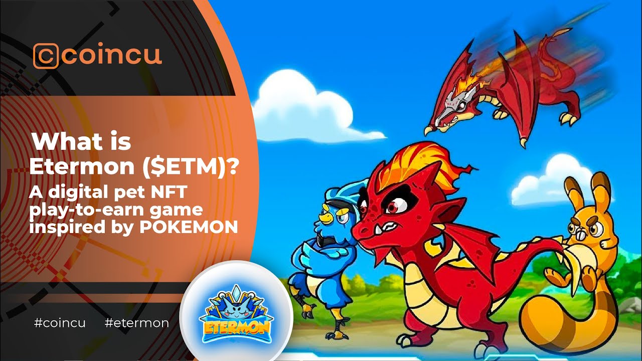 What is Etermon ($ETM)? - A digital pet NFT play to earn game | NFT ...