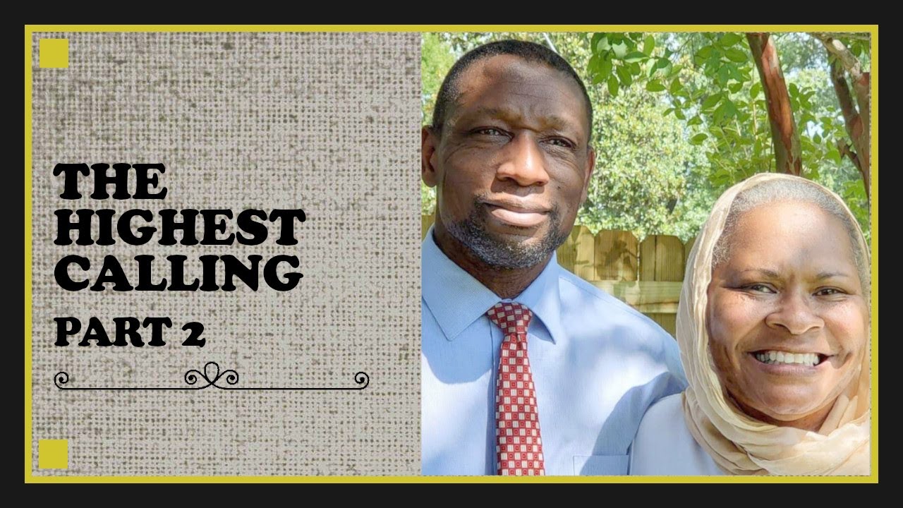 The Highest Calling - Part 2 - YouTube