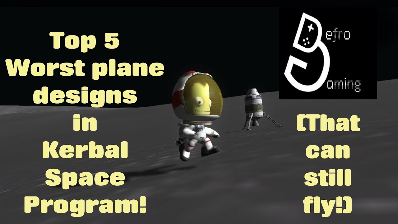 Top 5 Bad Kerbal Space Program Plane Designs (That can still fly ...