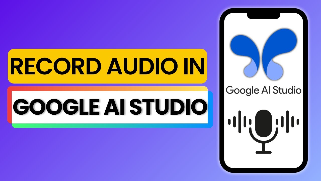 How to Record Audio in Google AI Studio 2025 - YouTube