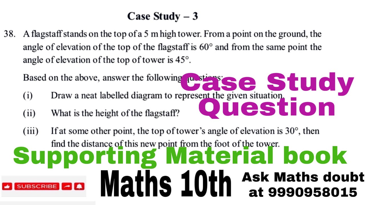 A flagstaff stands on the top ofa 5 m high tower. From a point on the ground..Case study Q 10th ...