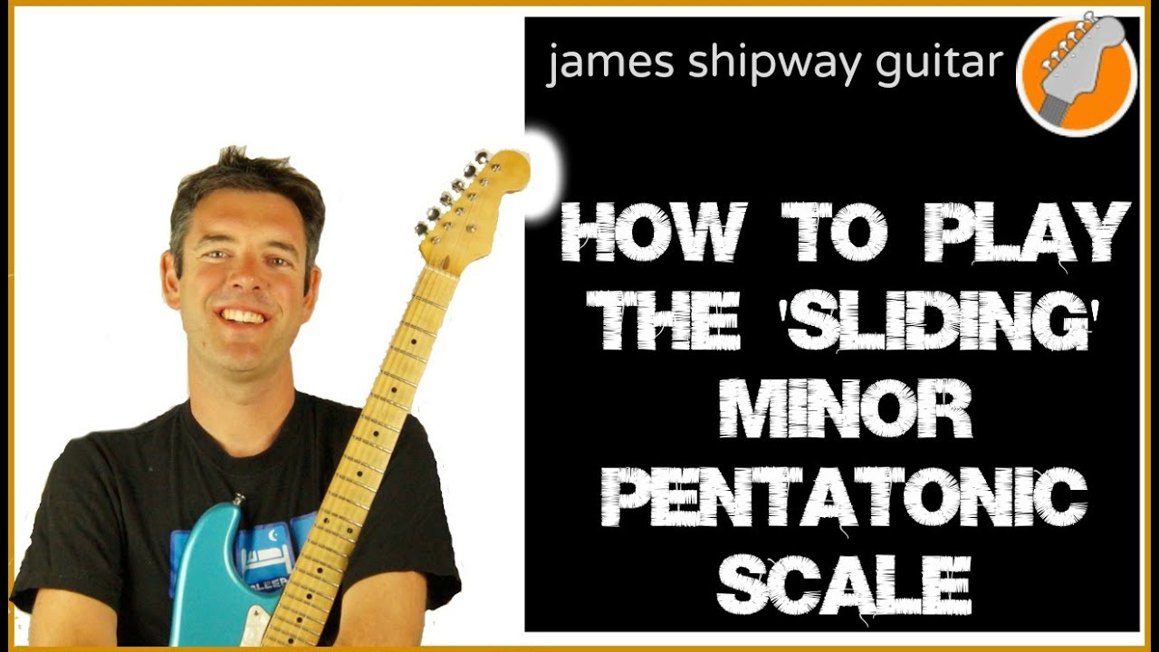 How to Play Minor Pentatonic Scale On Guitar - Sliding Scale Pattern ...