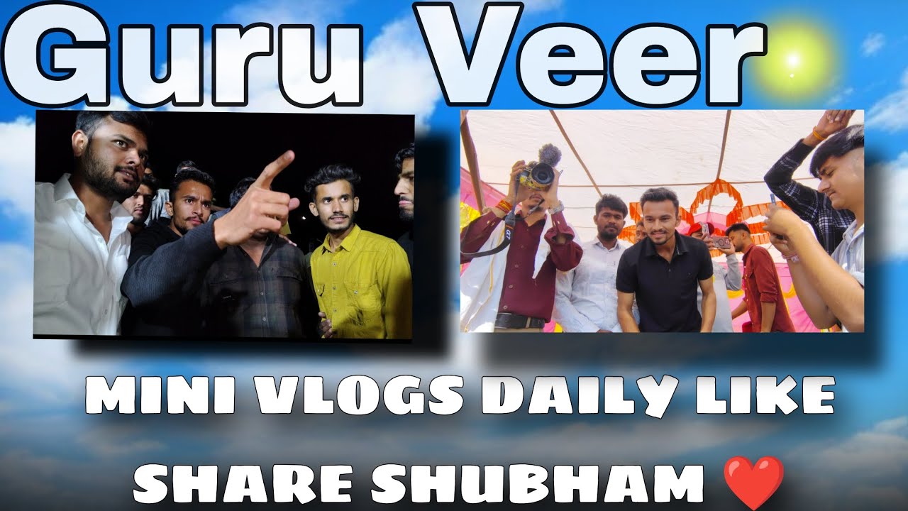 NEW Guru Veer/ MINI VLOGS DAILY LIKE SHARESHUBHAM #VIRAL #SHOTR_VIDEO ...