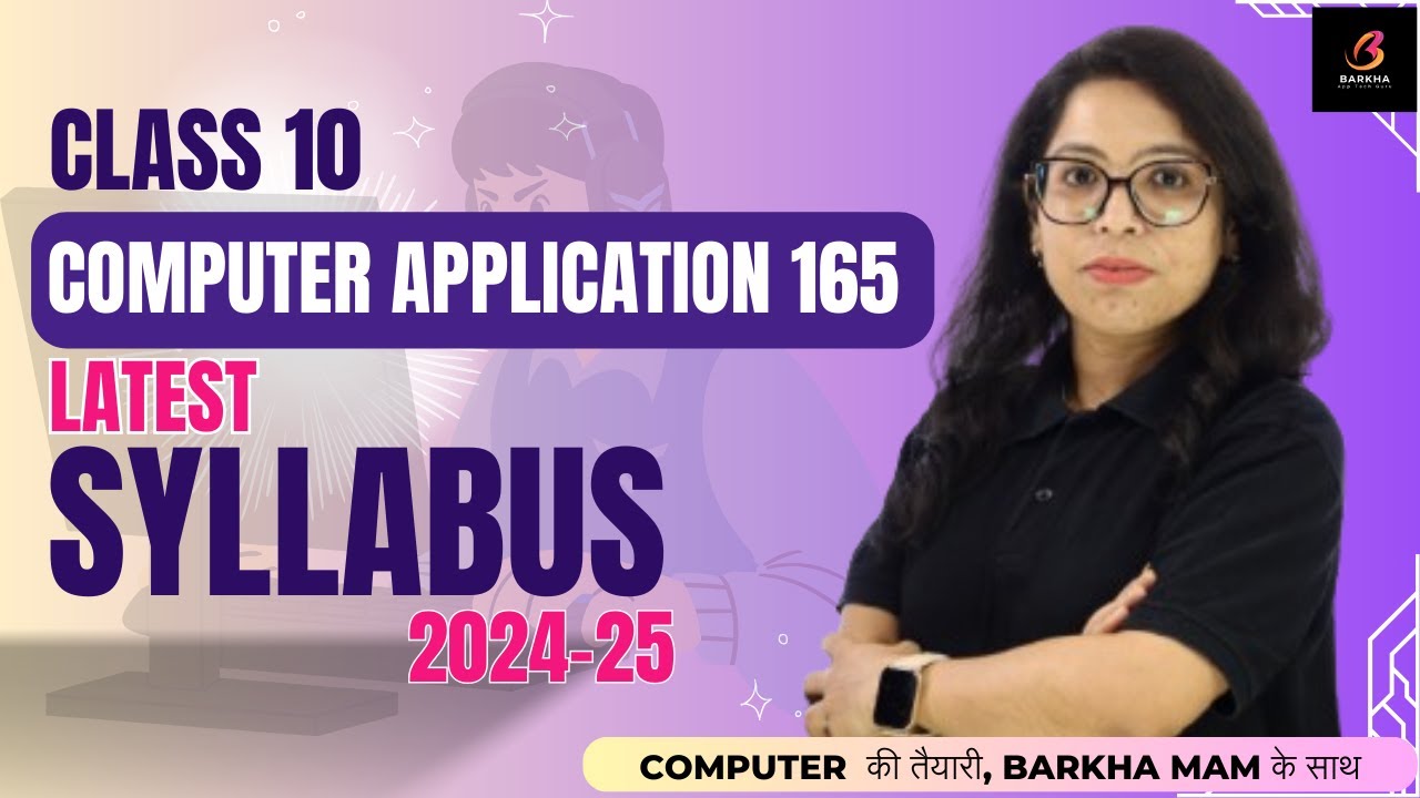 CBSE Computer Application 165:Latest Reduced Syllabus 2024-25|Class 10 ...