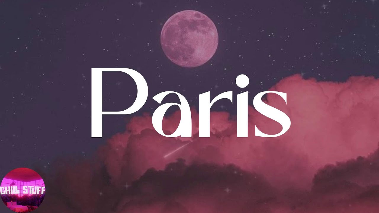 The Chainsmokers - Paris (Lyrics) - YouTube