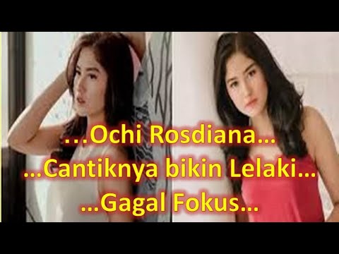 Ochi Rosdiana Cantiknya Keterlaluan. Bikin Lelaki Gagal Fokus dan Merinding Ngilu.