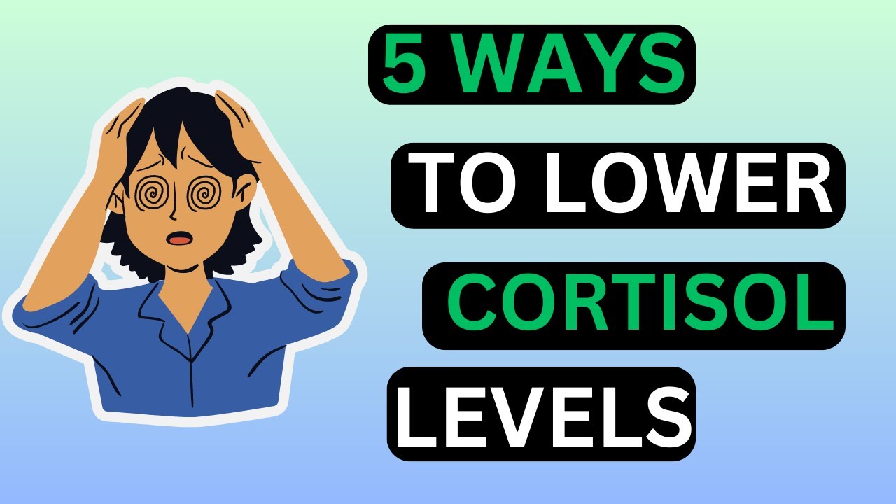 5 ways to Lower your cortisol level naturally - YouTube