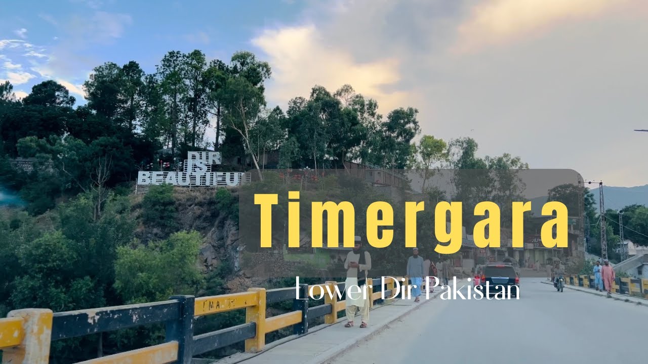 Timergara Lower Dir | Travel vlog - YouTube