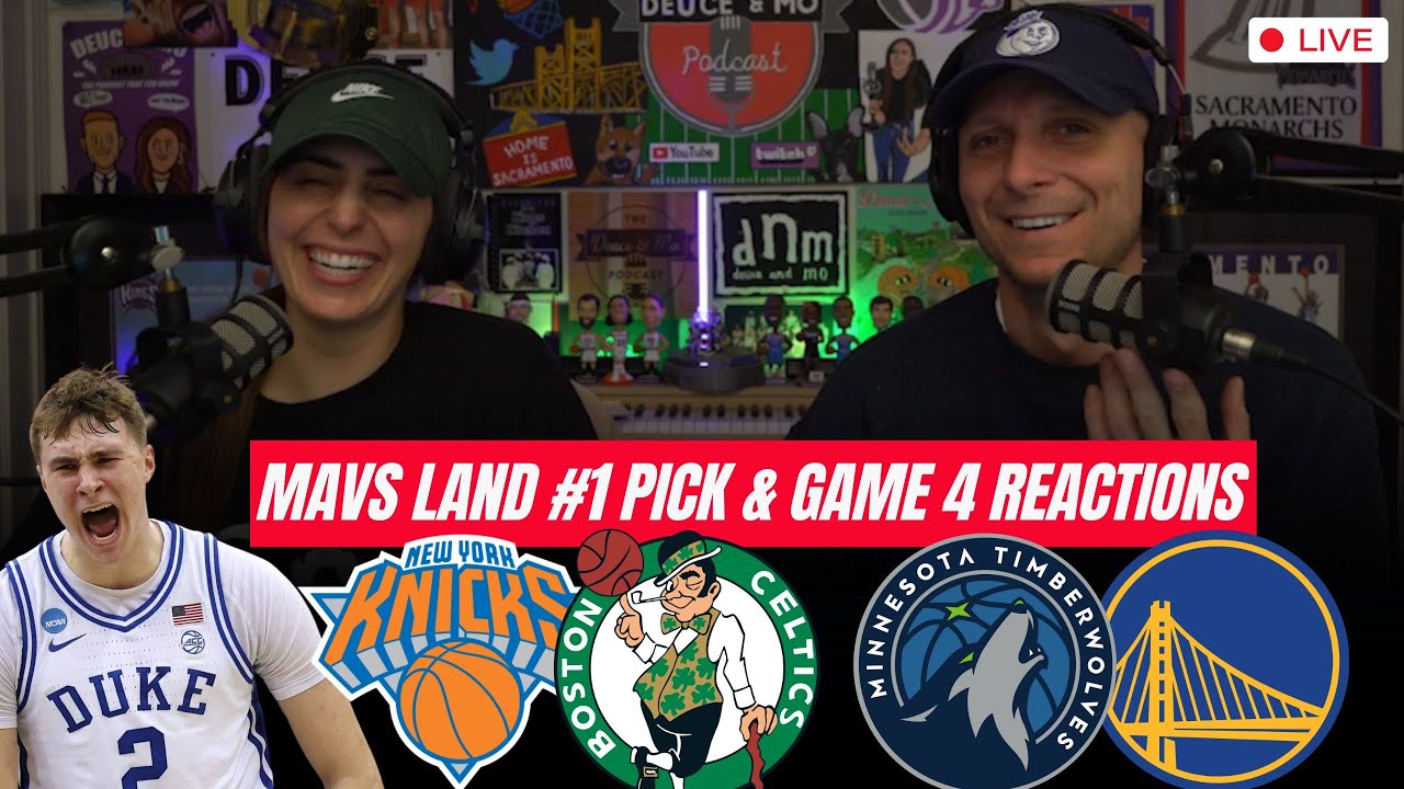 Mavs Land No. 1 Pick! Knicks-Celtics & Wolves-Warriors Game 4 Reactions ...