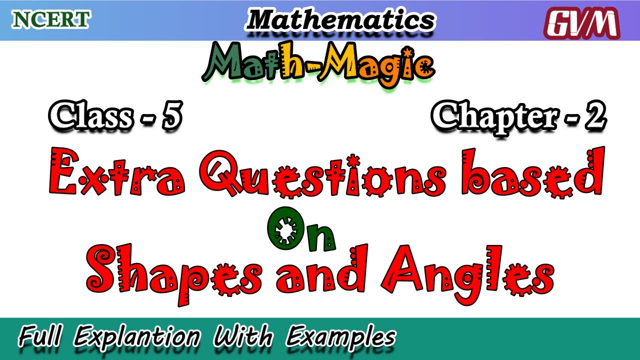 NCERT | Class 5 | Math | Chapter 2 | Shapes and Angles | Extra ...