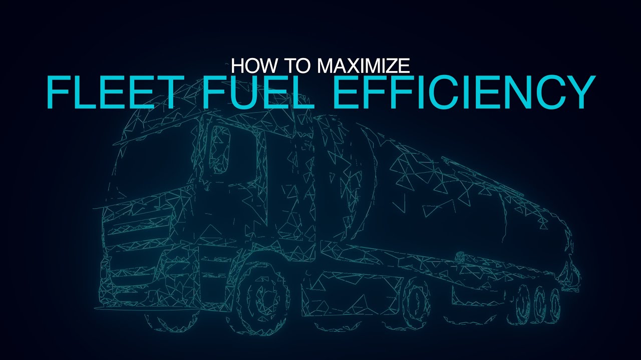 Maximizing Fleet Fuel Efficiency - YouTube