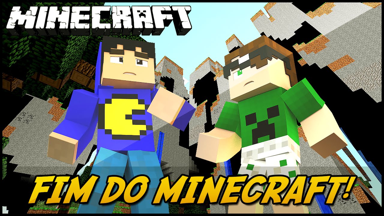 O Fim Do Minecraft Youtube