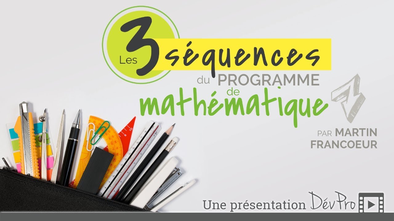 Les trois séquences du programme de mathématique - YouTube