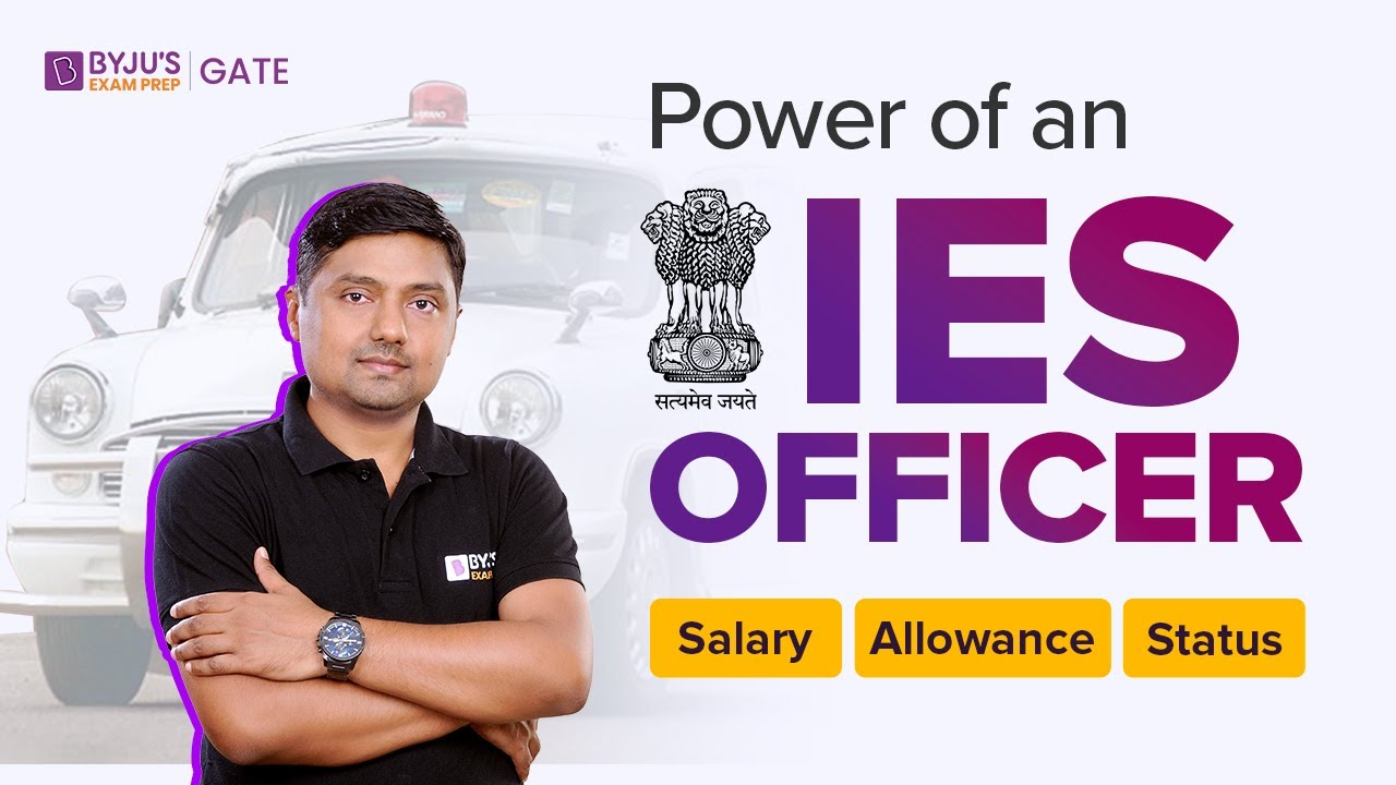 IES Officer Power Status, Salary, and Allowance | Power of an🚨IES ...