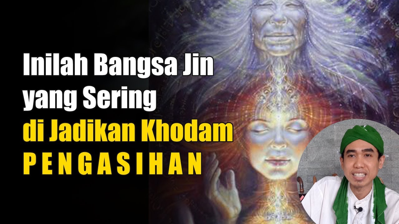 Inilah Bangsa Jin yang Sering di Jadikan Khodam Pengasihan - YouTube