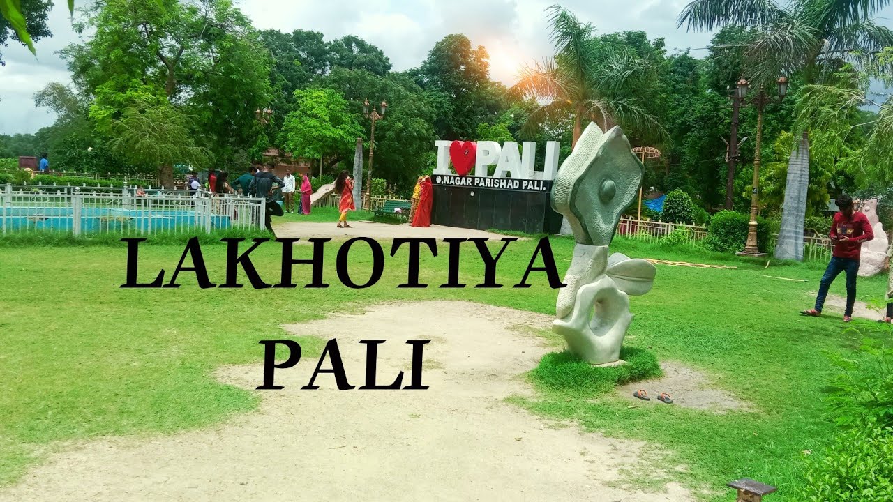 Lakhotiya pali | लाखोटिया पाली - YouTube