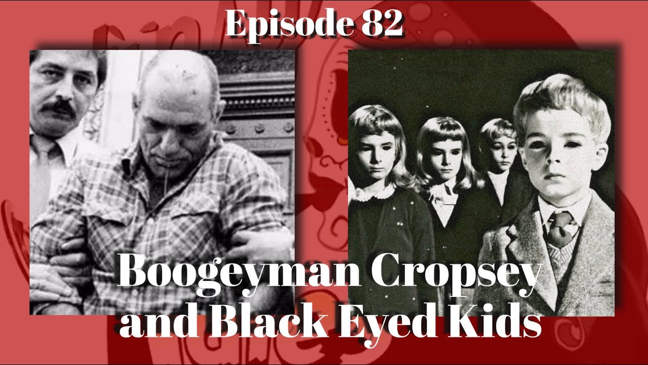 EP82 Andre Rand AKA Cropsey and Black Eyed Kids - YouTube