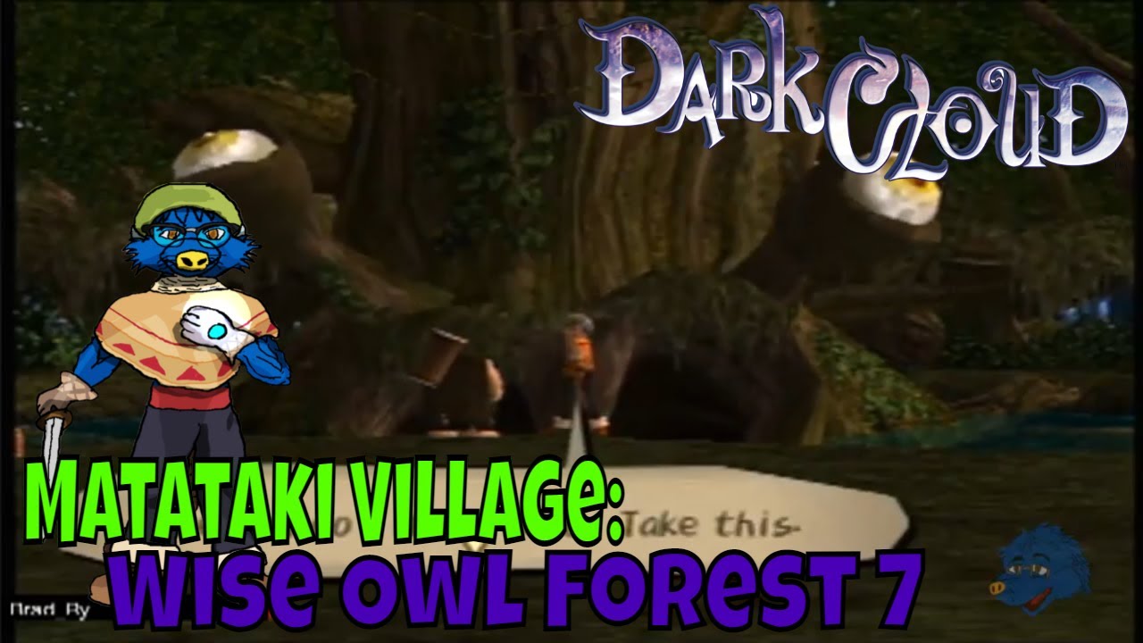 Dark Cloud - Matataki Village: Wise Owl Forest 7 - YouTube