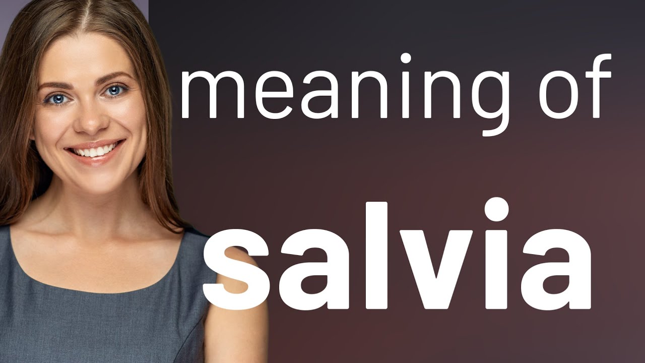 Salvia • what is SALVIA meaning - YouTube