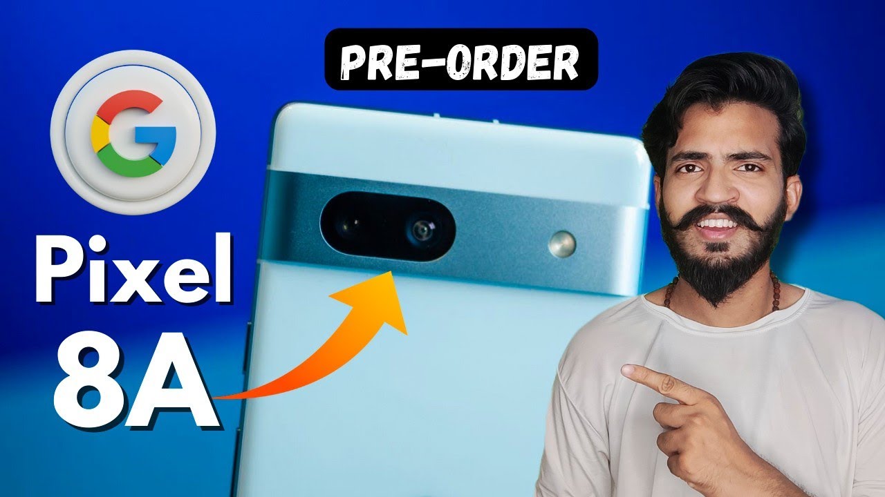 Google Pixel 8a Officially Reveal 🔥| Pixel 8a Specs | Google Pixel 8a ...