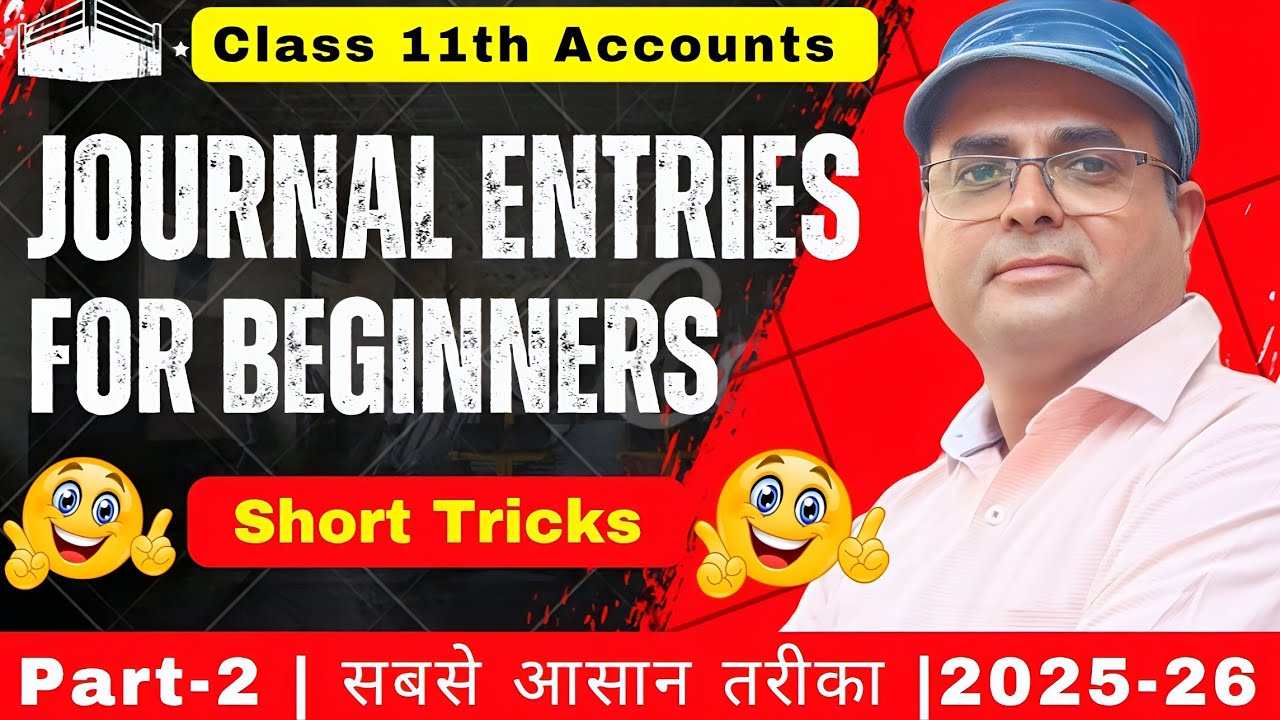 Journal Entry Class 11 | Easy Tricks for Beginners | Learn in One Shot📚 ...