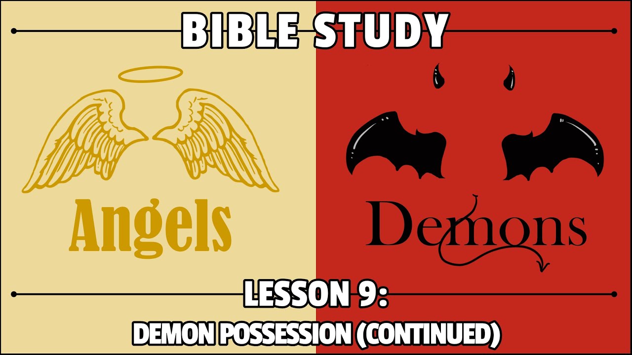 Lesson 9: Demon Possession (Continued) - YouTube