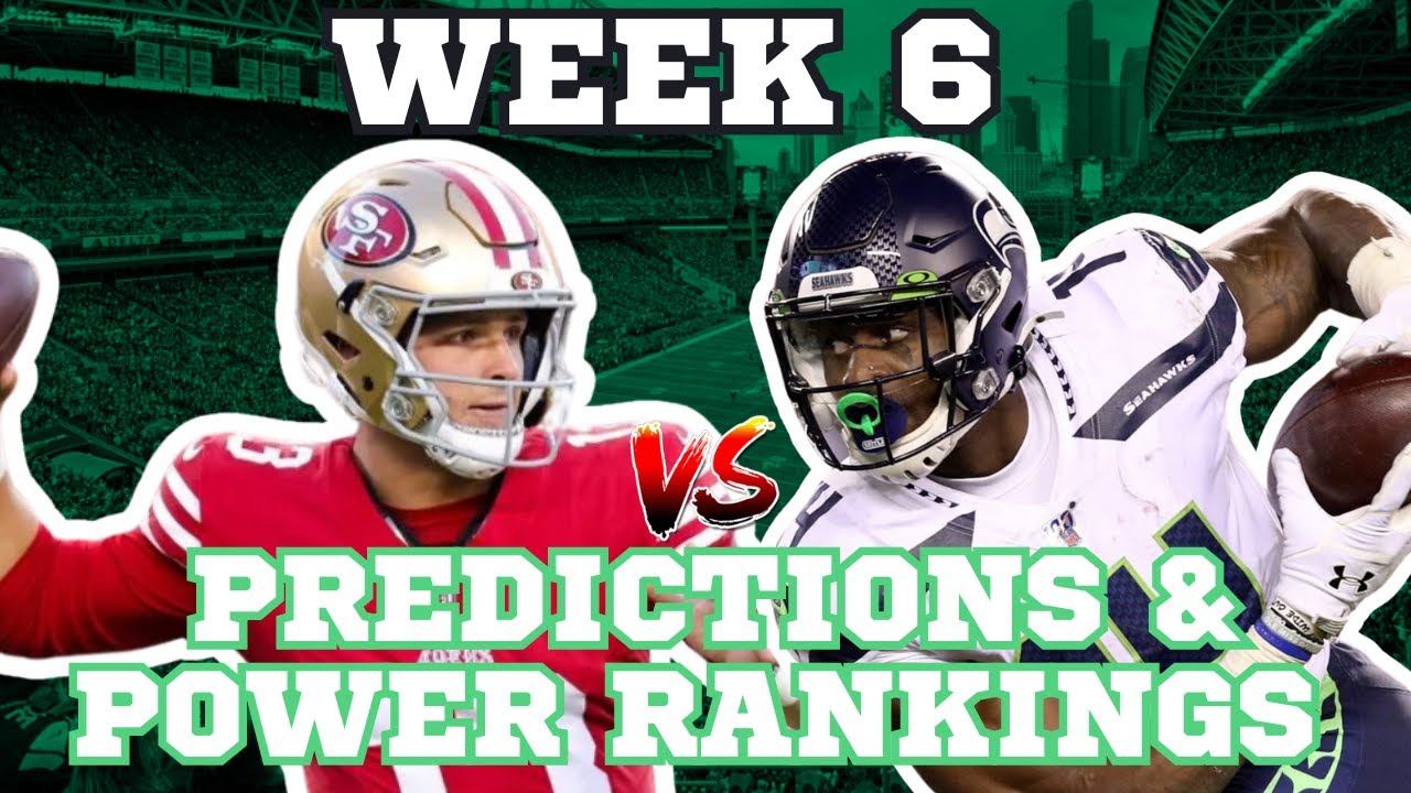 NFL WEEK 6 | Power Rankings and Predictions - YouTube
