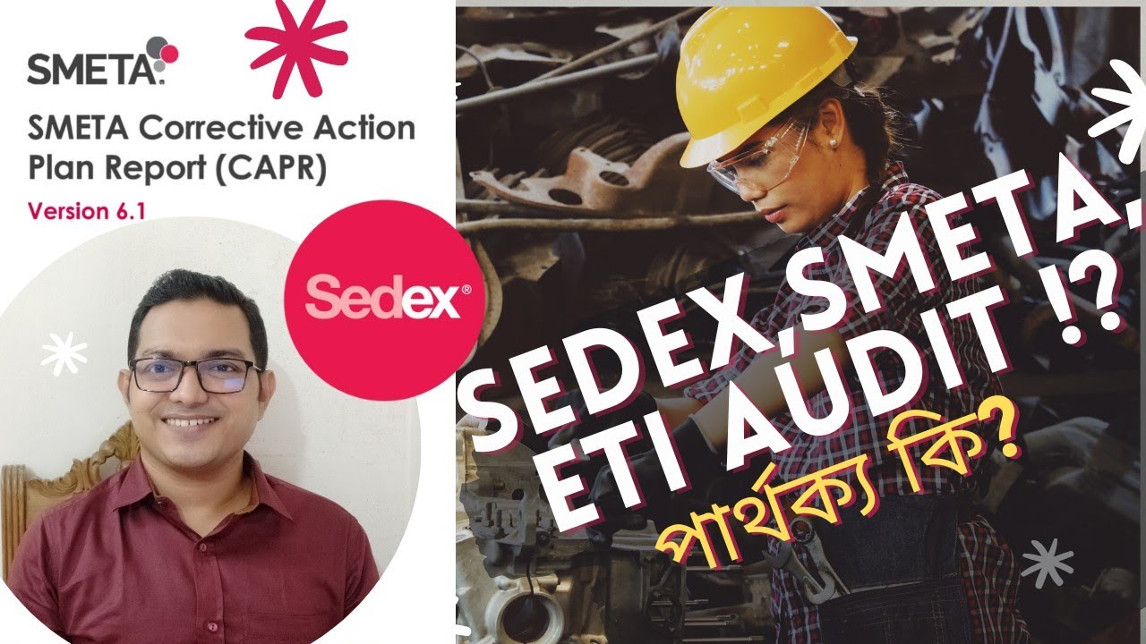 SEDEX, SMETA, ETI audit কোনটা কি? Social Compliance Audit in Bangla ...