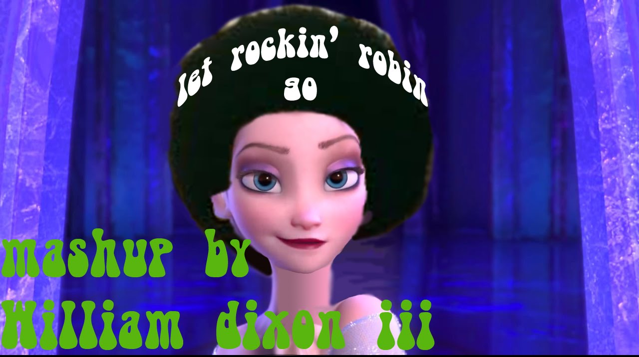 Let Rockin' Robin Go - Frozen Jackson 5 Mashup - YouTube